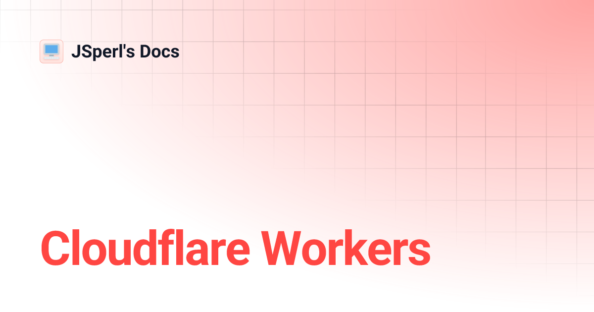 Cloudflare Workers | JSperl's Docs